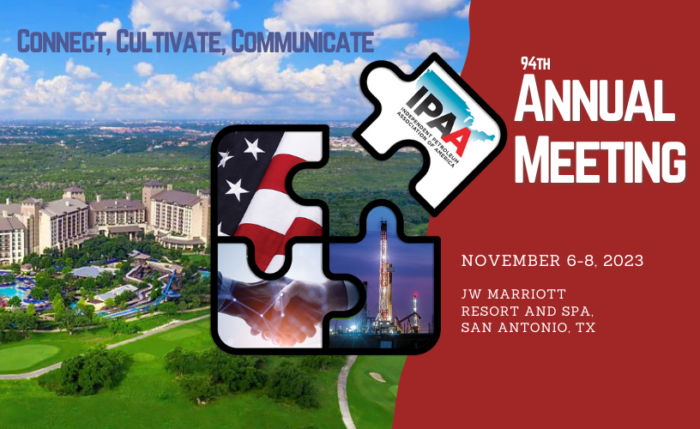 Independent Petroleum Association of America | 94th Annual Meeting
