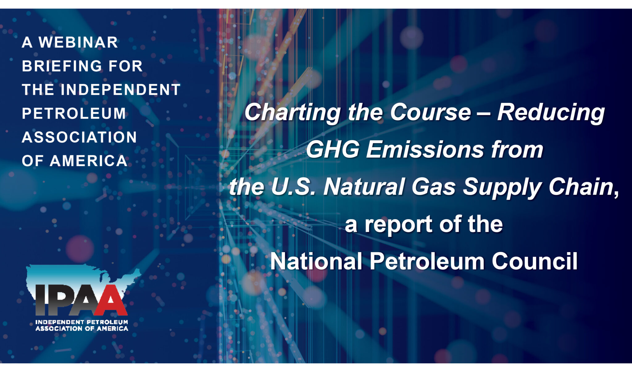 Independent Petroleum Association of America | Webinar Briefing ...